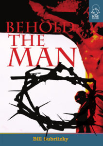 Behold The Man - Dove Ministries